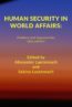Human Security in World Affairs: Problems and Opportunities (2nd ...