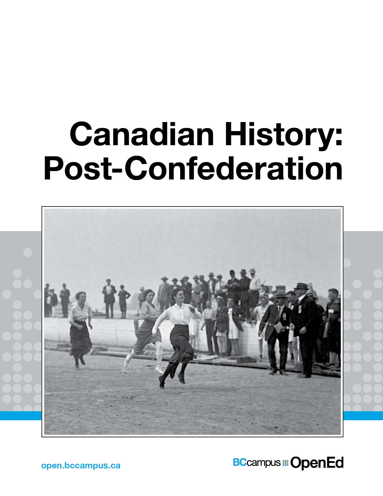 Canadian History Post Confederation Open Textbook